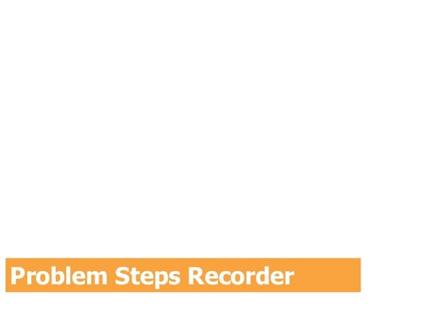 Problem Steps Recorder