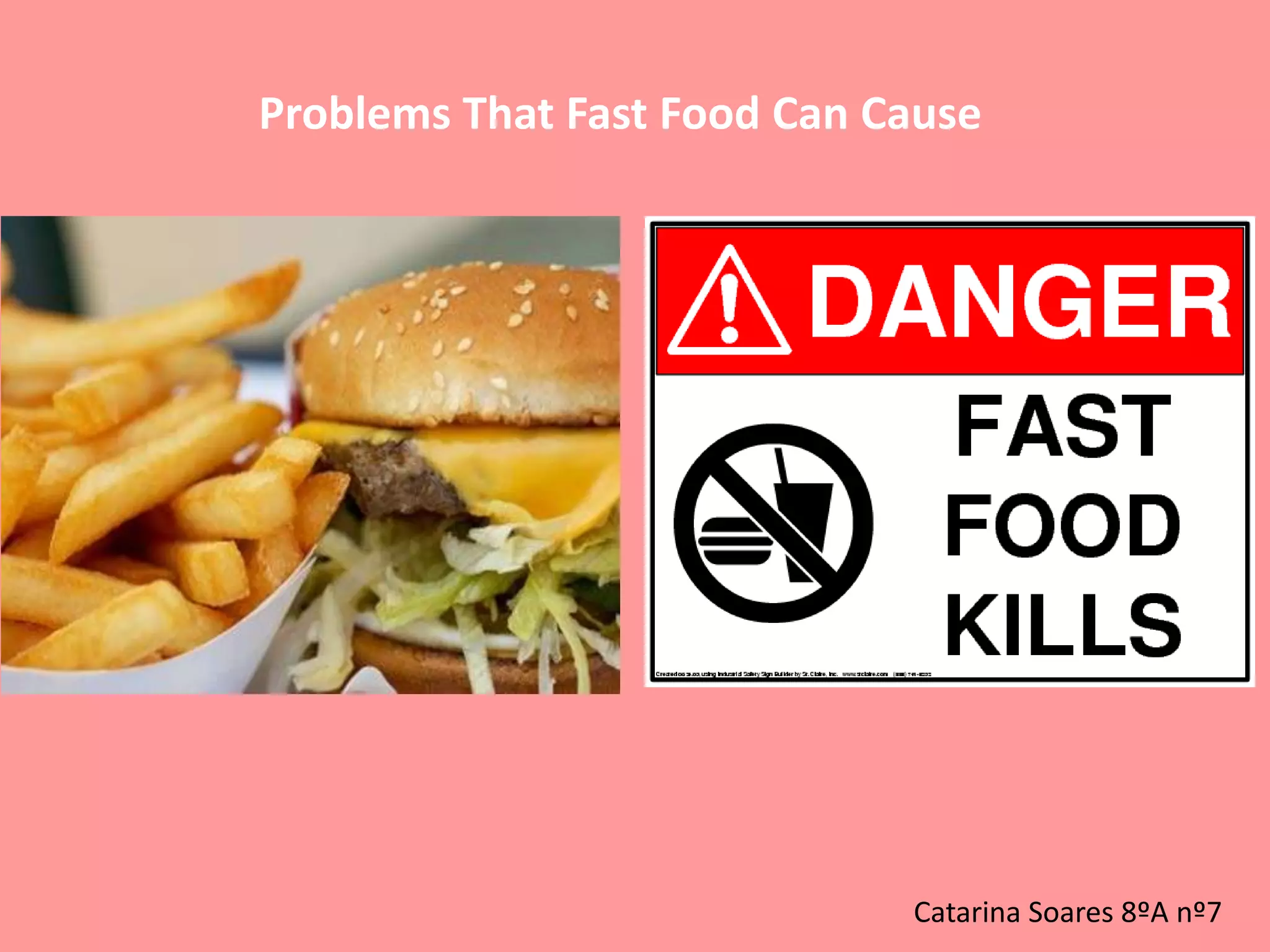 Problems that fast food can cause | PPTX