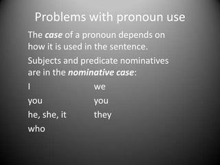 Problems with pronoun use | PPT