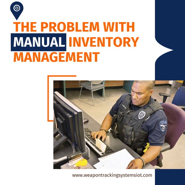 Problem with manual inventory management - WeaponTrackerIoT.pdf
