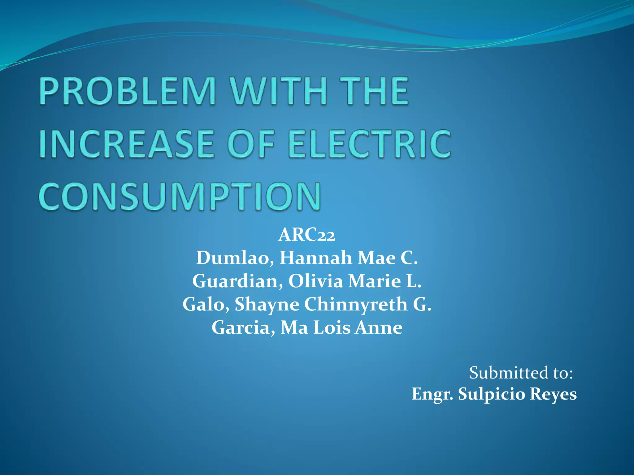 Problem with the Increase of Electric Consumption | PPTX