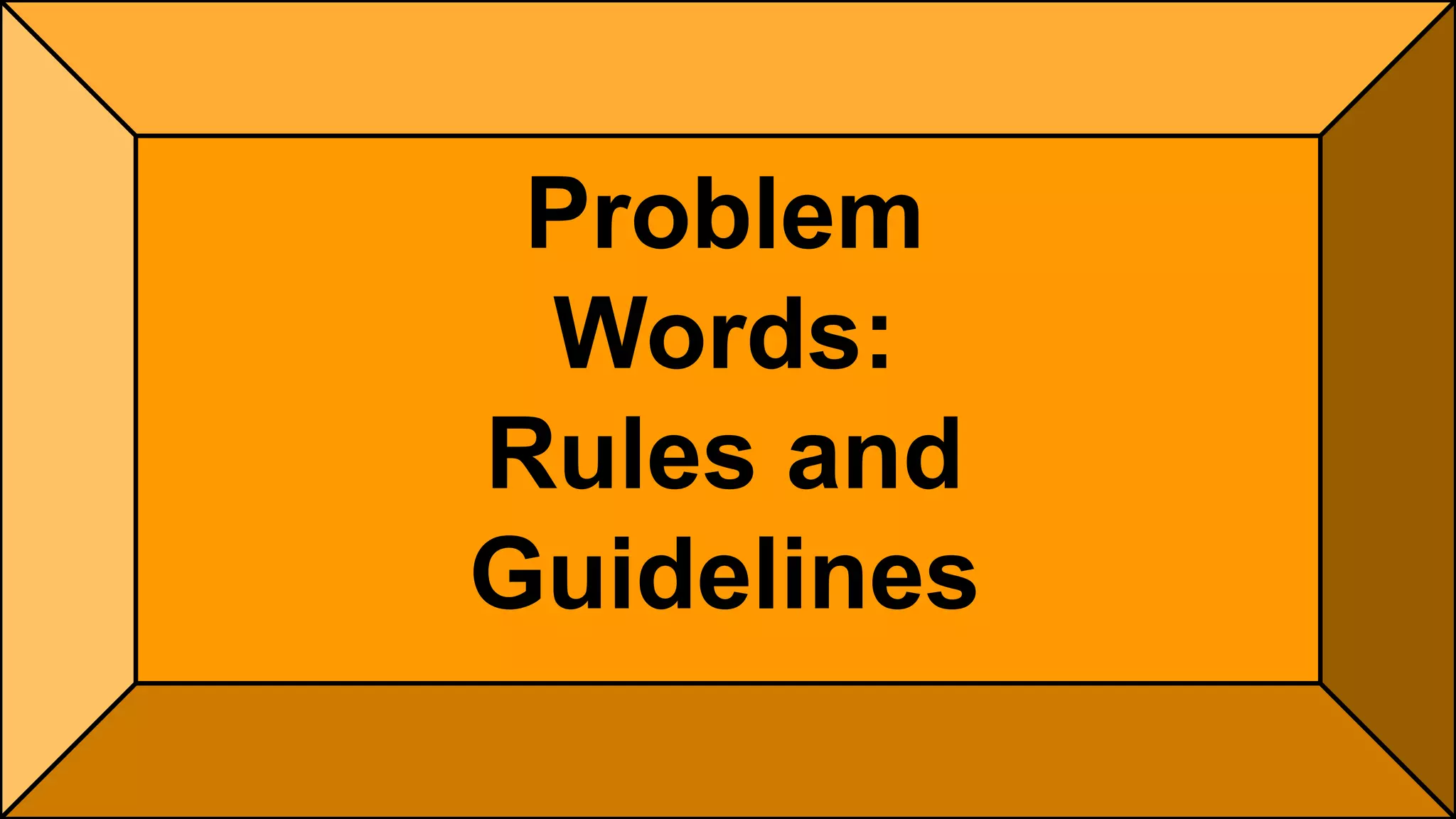 Problem Words Rules and Guildlines | PPTX