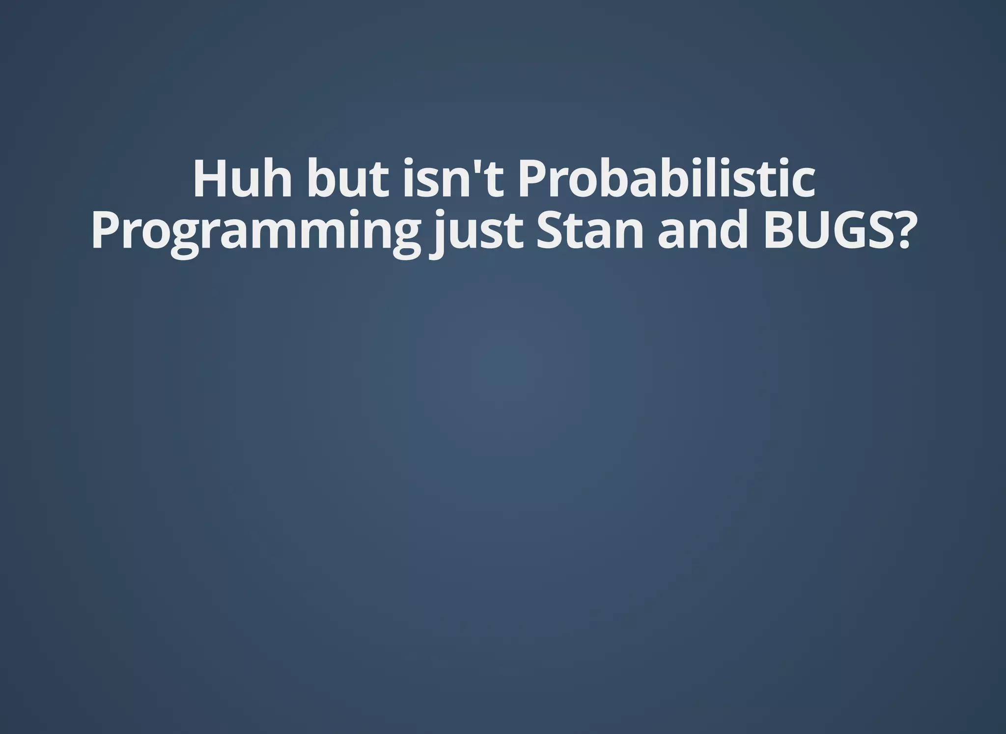 Probabilistic Programming in Python | PPT Probabilistic Programming in Python | PPT