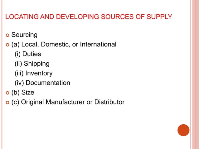 locating and developing sources of supply & types of competition. | PPT