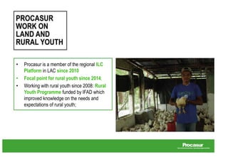 Procasur presentation: Successful Strategies of Land Access for the New ...