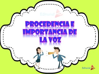 Procedencia e importancia de la voz para niños | PPT