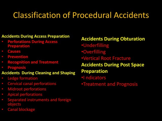 Procedural accidents in root canal treatment last one | PPTX | First ...