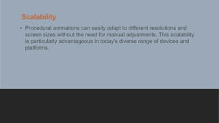 Procedural Animation_ Benefits over Traditional Animation | PPT