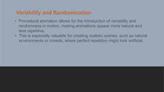 Procedural Animation_ Benefits over Traditional Animation | PPT