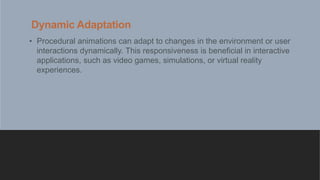 Procedural Animation_ Benefits over Traditional Animation | PPT