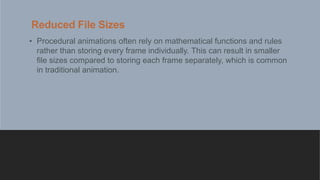 Procedural Animation_ Benefits over Traditional Animation | PPT