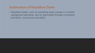 Procedural Animation_ Benefits over Traditional Animation | PPT