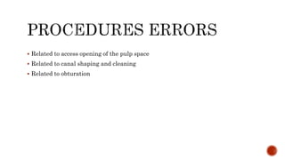 Procedural errors in endodontics | PPTX