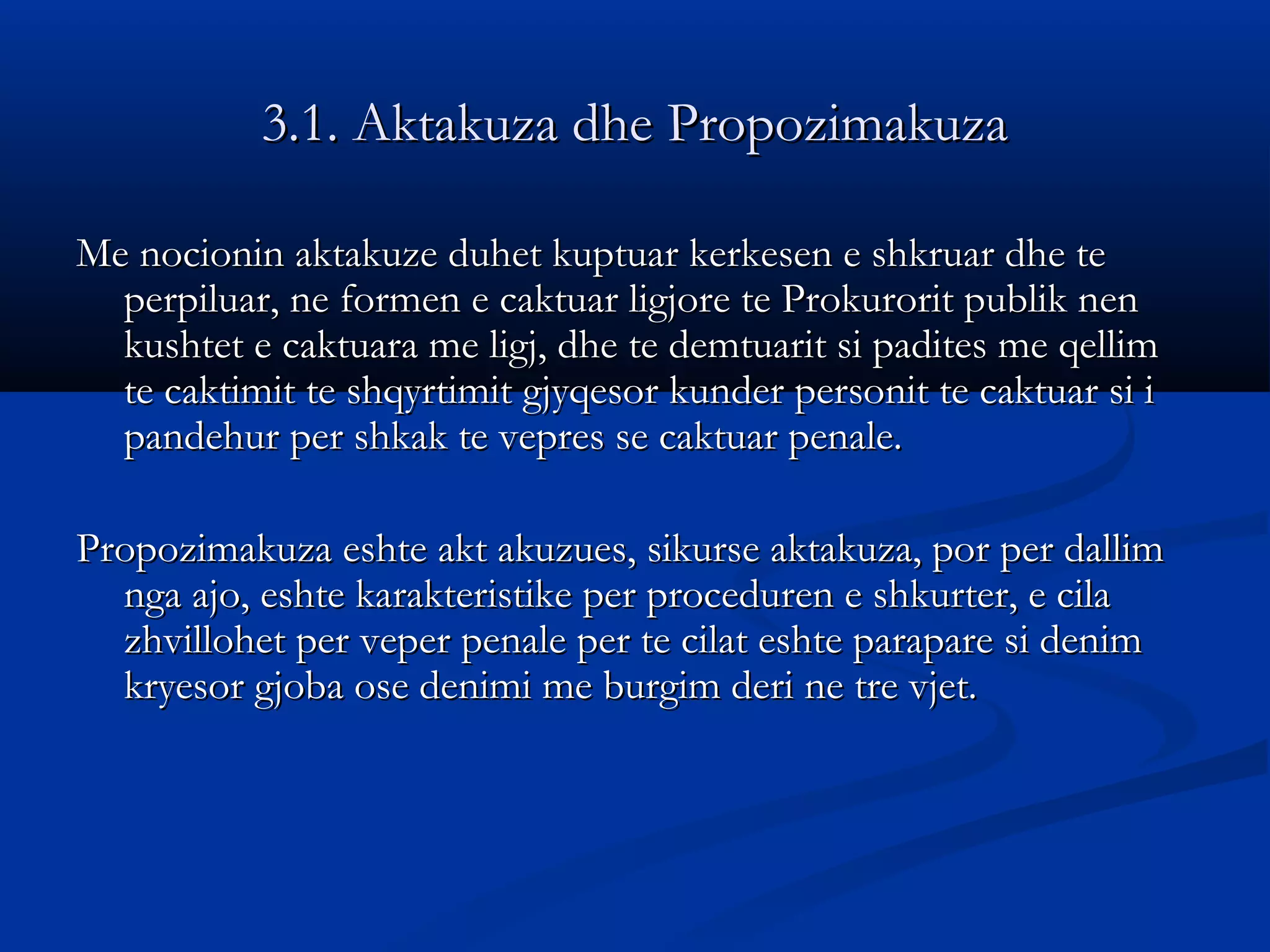Procedura paraprake, hetimi, ngritja e aktakuzes | PPT