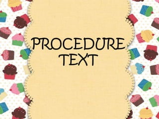 Procedure Text | PPTX