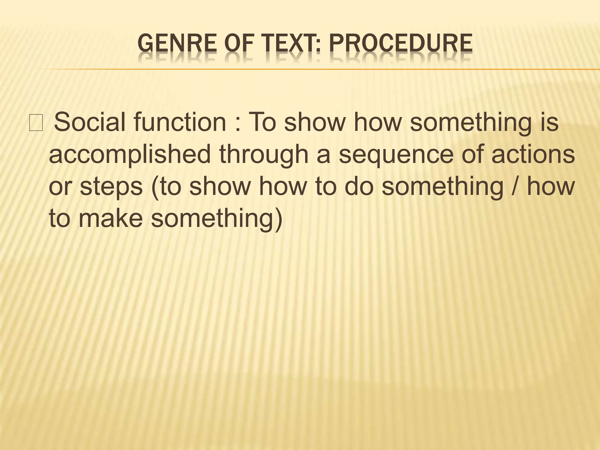 procedure Procedure Texts , tips, manuals and recipes.pptx