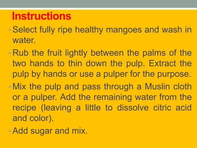 Procedure for preparation of mango suqash | PPTX
