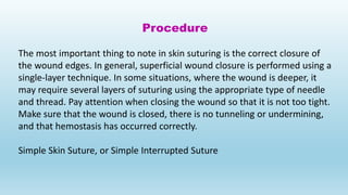 Procedure for suturing wounds or hecting actions - a brief medical ...