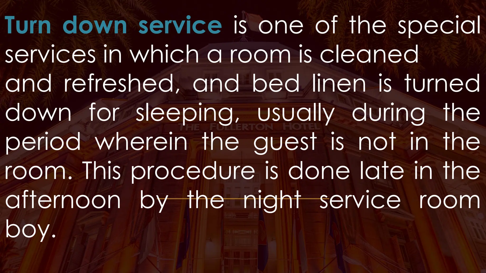 PROCEDURE IN CONDUCTING ROOM CHECK, TURN DOWN AND MAKE-UP BEDS.pptx