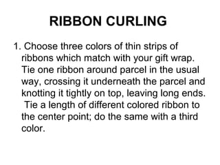 Procedure in gift wrapping | PPT | Beadwork | Arts and Crafts