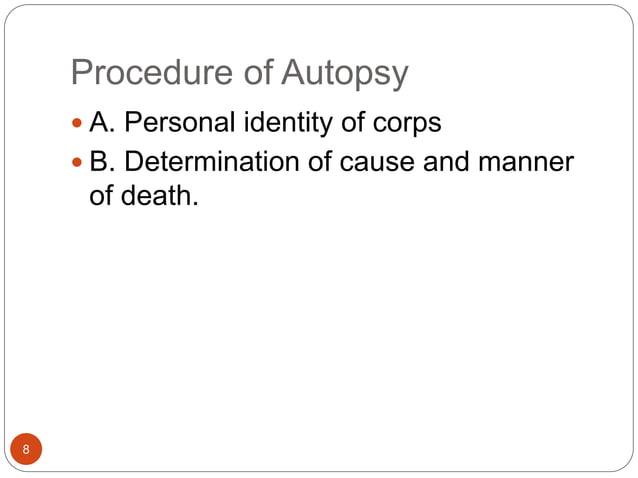 Procedure of autopsy | PPTX | Death, Injury, or Military Conflict ...