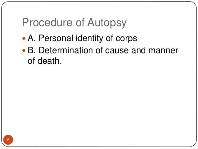 Procedure of autopsy