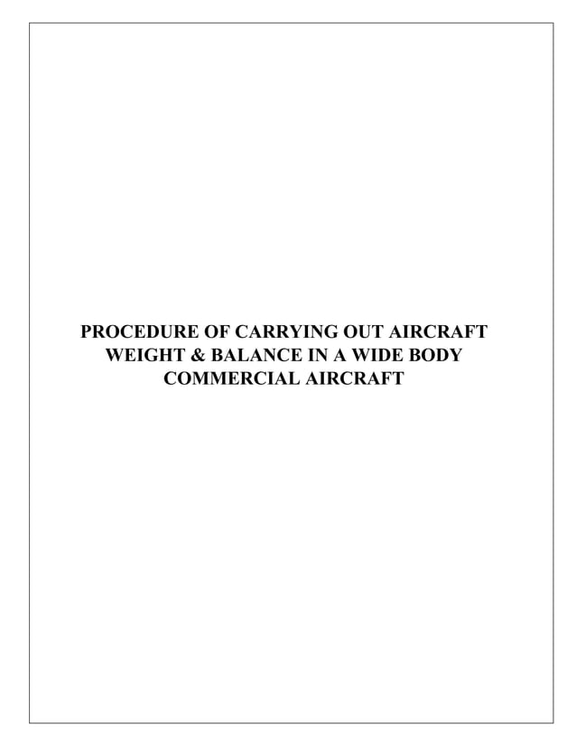 Procedure of carrying out aircraft weight and balance in a wide body ...