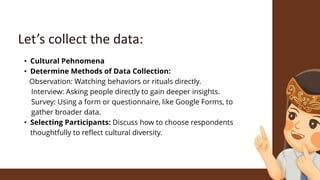 PROCEDURE OF COLLECTING AND DESCRIBING DATA IN CULTURAL COMPARATIVE ...