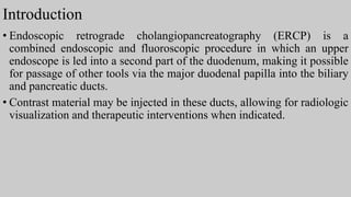 Procedure of ercp and t tube cholangiography | PPTX
