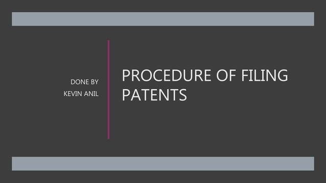 Procedure of Filing Patents | PPT