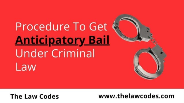 How to Get Anticipatory Bail Under Criminal Law - The Law Codes | PPTX