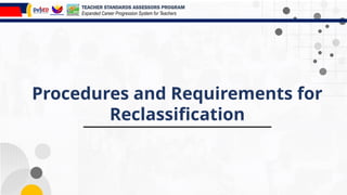 Procedures and Requirements for Reclass (3).pptx