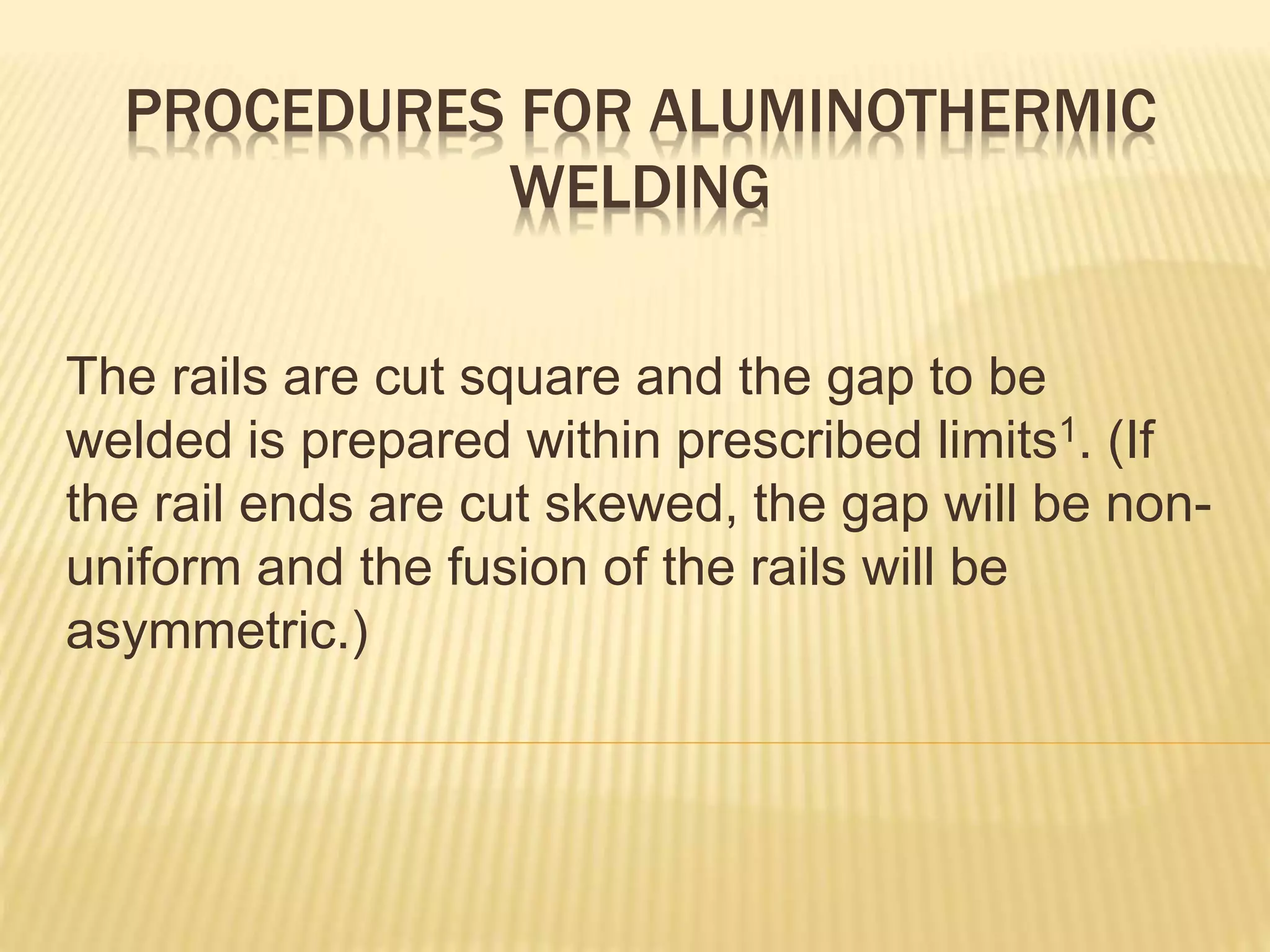 Procedures for aluminothermic welding 1 | PPTX
