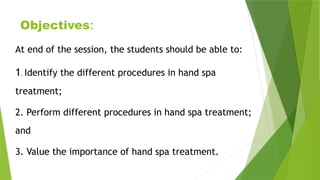 Procedures in Hand spa treatment a step by step process on how to do ...