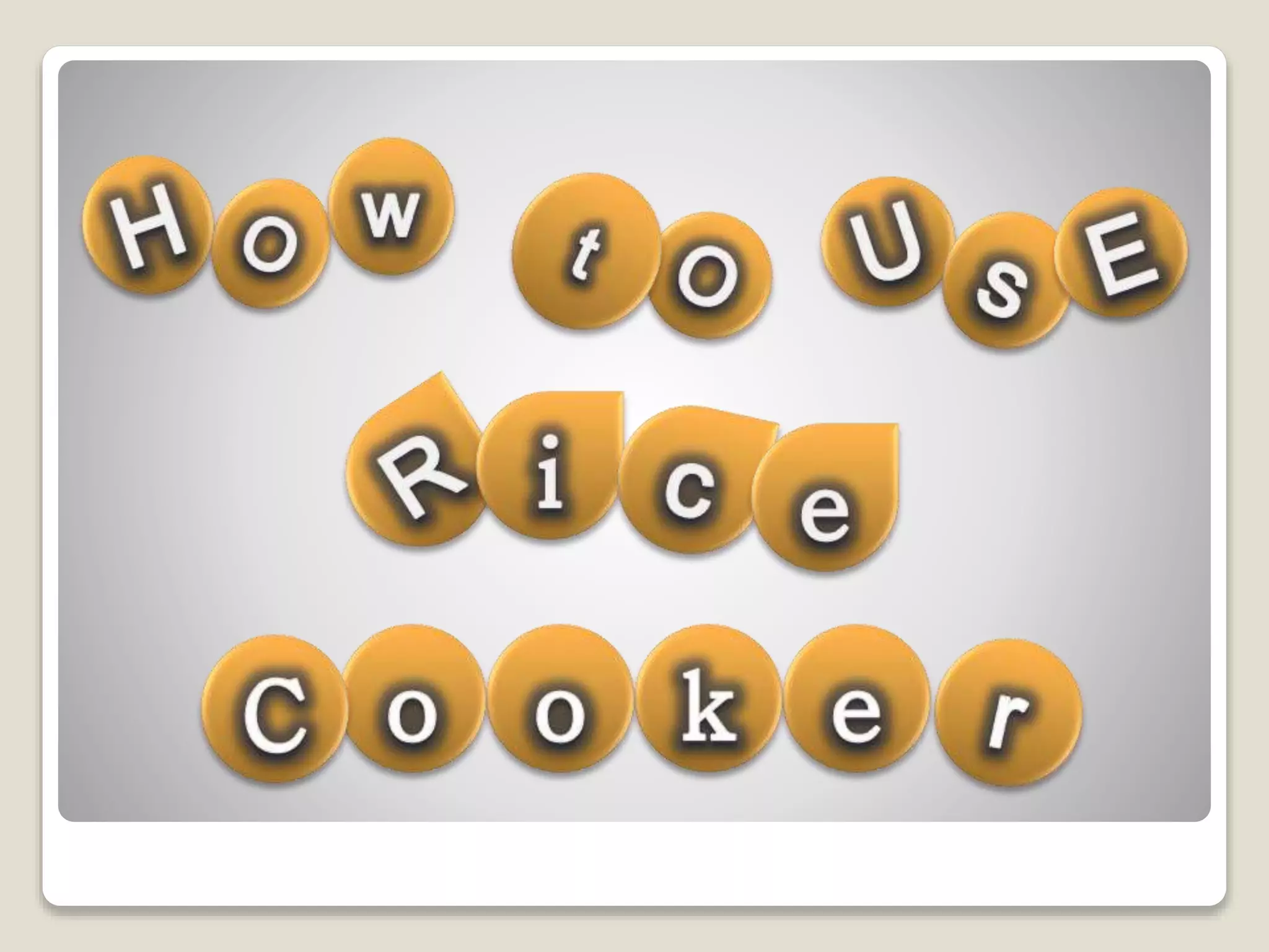 Contoh Procedure Text (HOW TO USE RICE COOKER) | PPTX