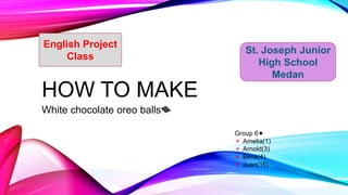 Procedure text oreo balls | PPTX