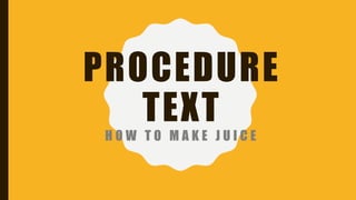 Procedure text (senior high school) | PPT