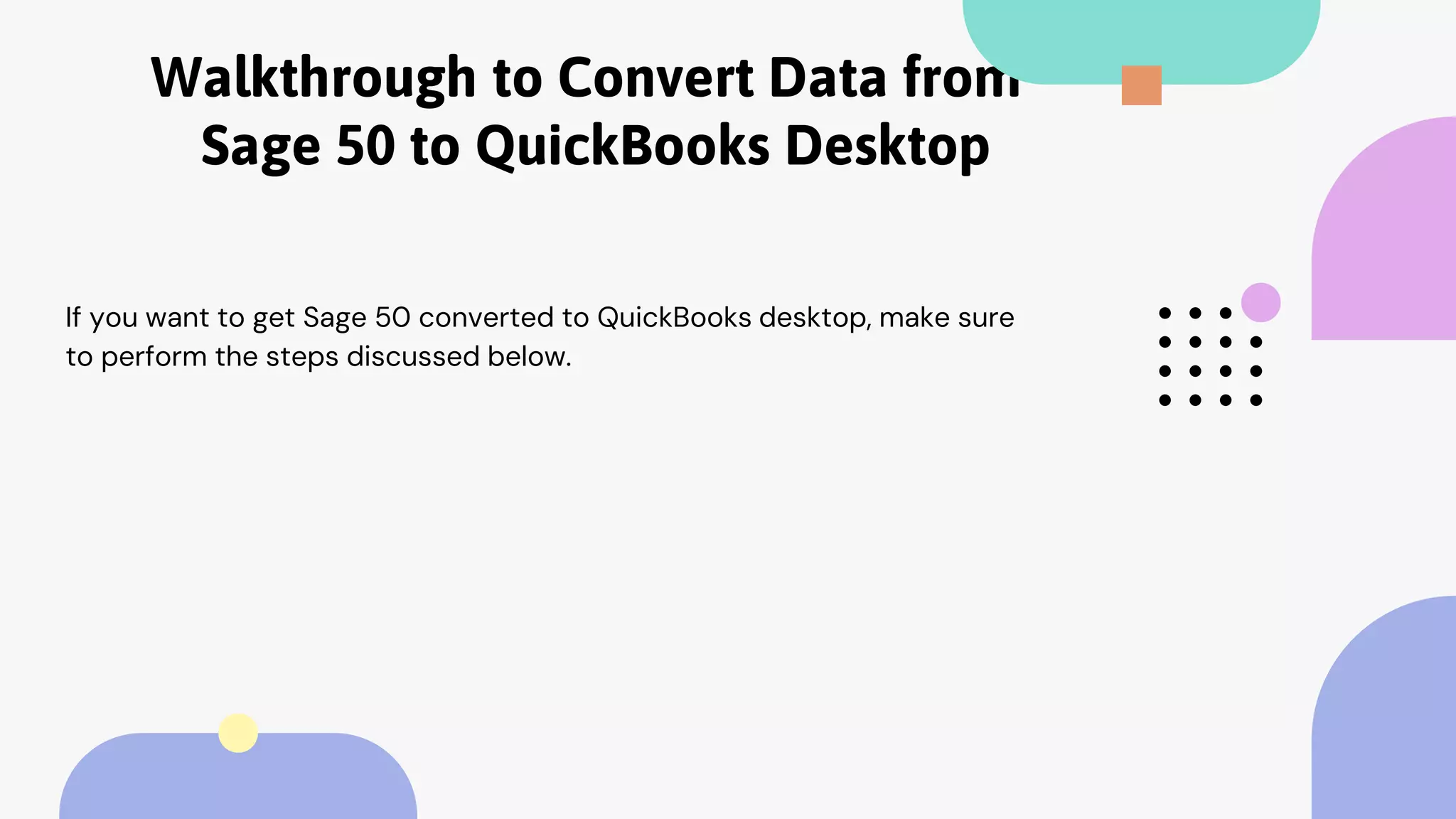 Procedure to Convert from Sage 50 to QuickBooks Desktop.pptx