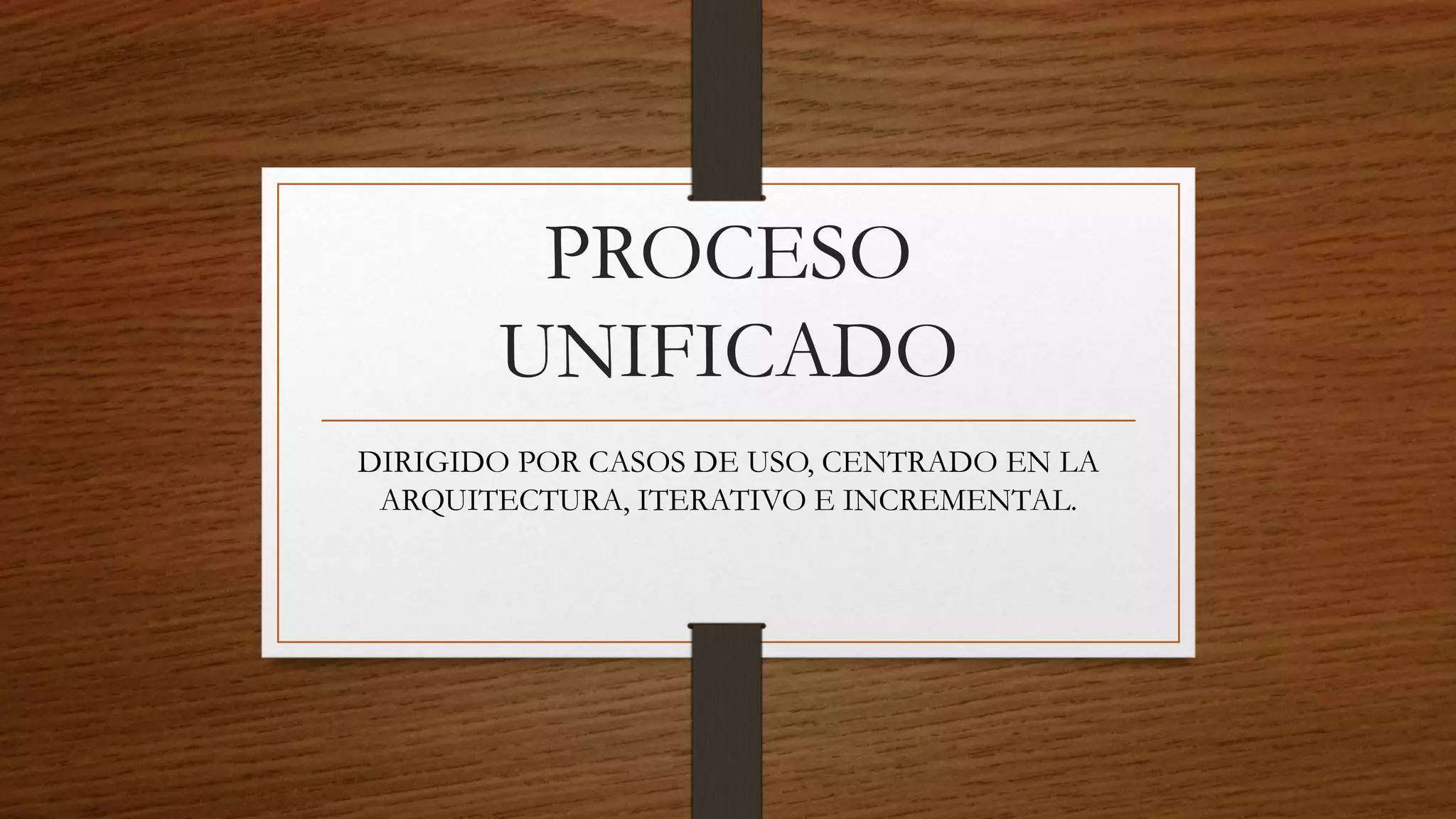 Proceso unificado de desarrollo de software | PPT