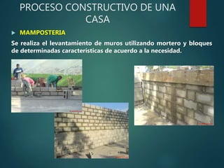 Proceso constructivo de casa | PPTX
