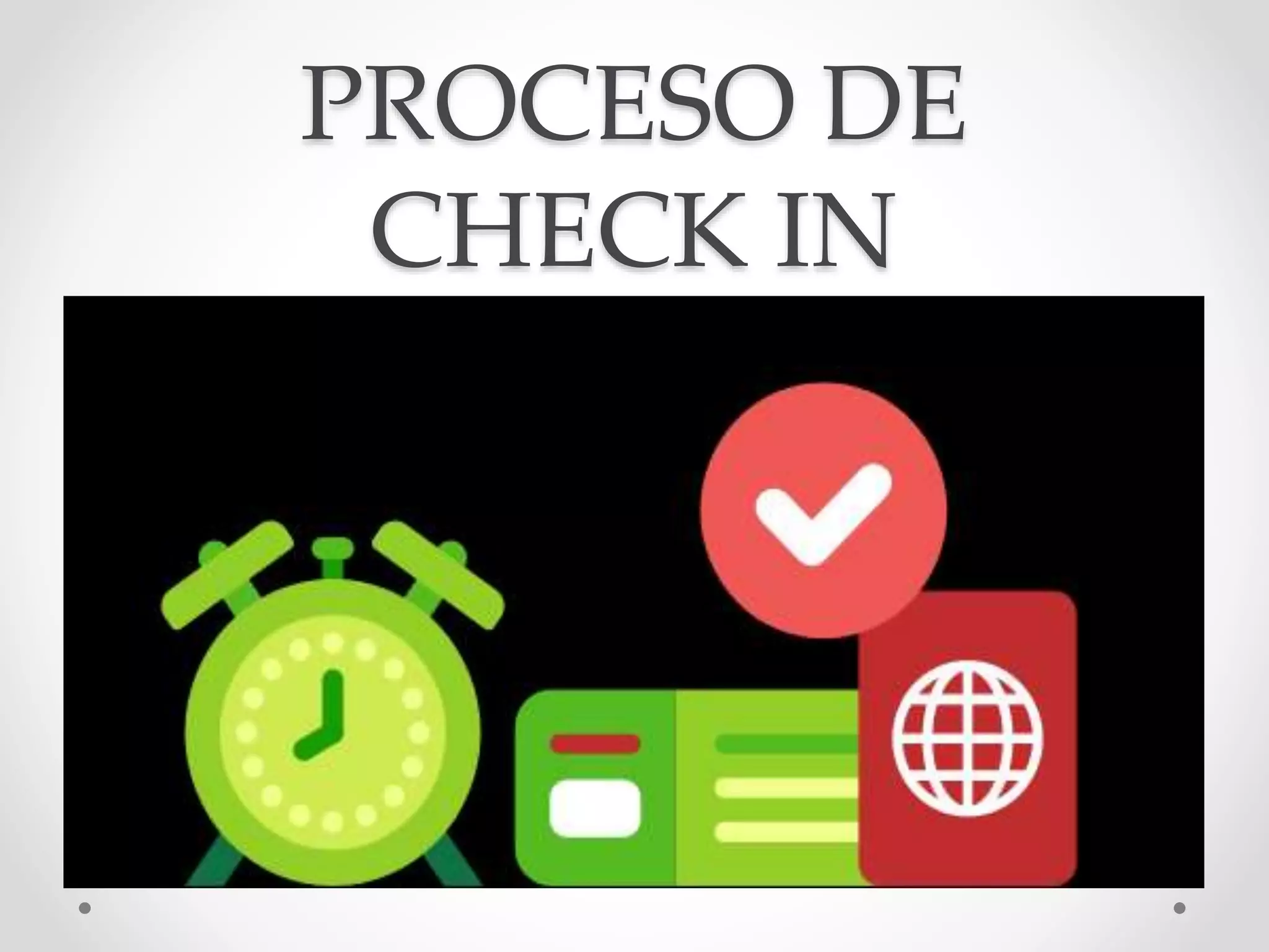 Proceso de check in | PPTX