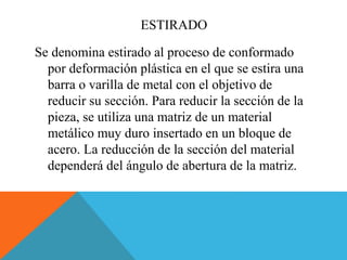 Proceso de conformado | PPTX