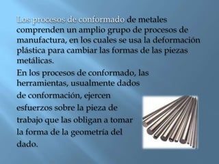 Proceso de conformado | PPTX