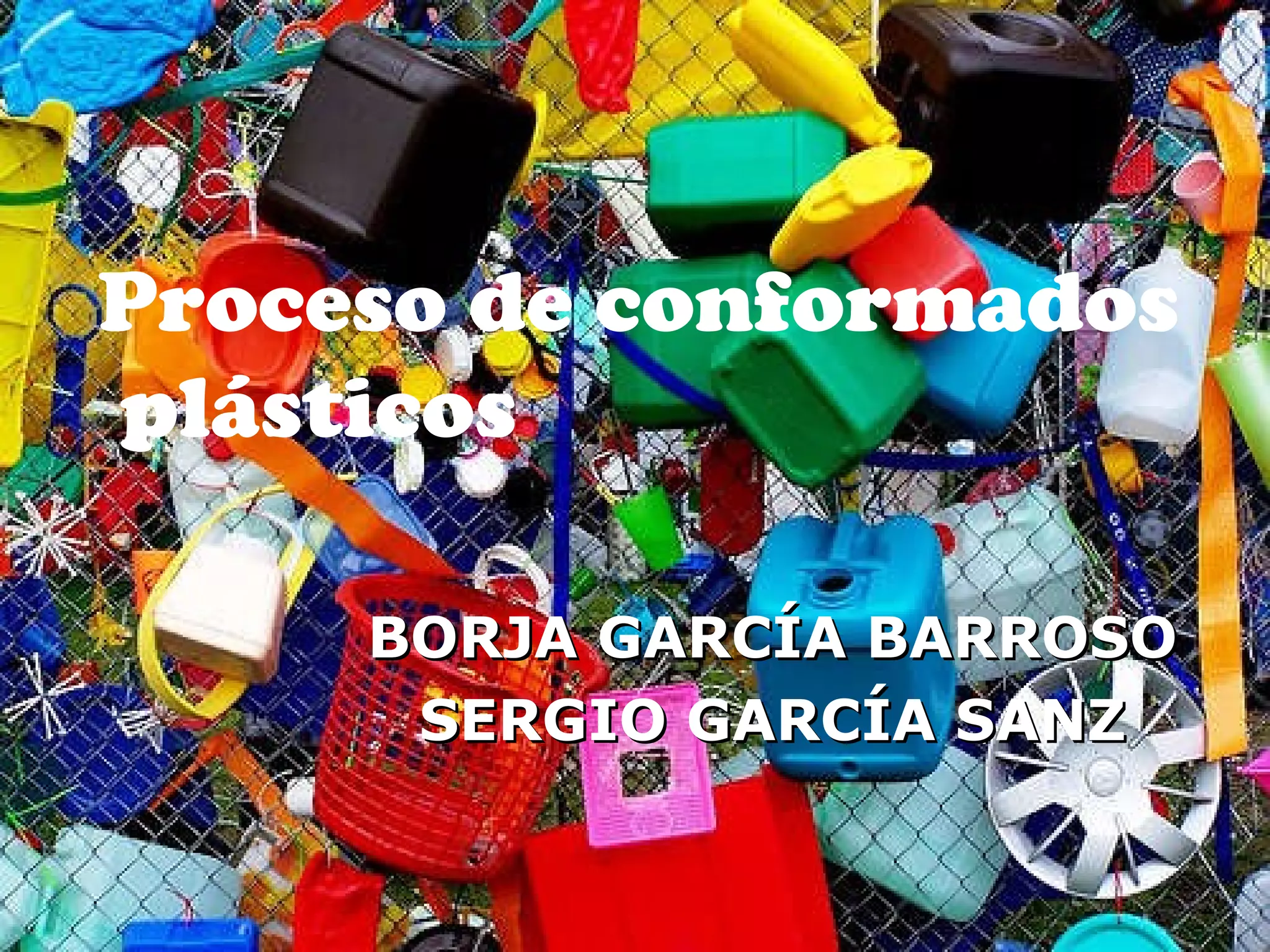 Proceso de conformado de plásticos | PPT