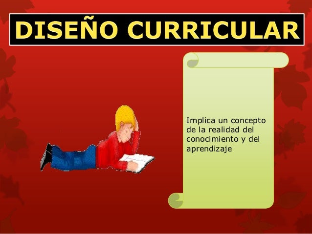 Paradigmas de la Investigación Educativa: ¿Qué es un diseño curricular? Paradigmas de la Investigación Educativa: ¿Qué es un diseño curricular?