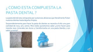 Proceso industrial de la pasta dental | PPTX