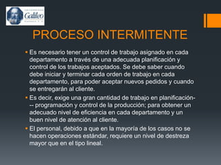 Proceso lineal y proceso intermitente | PPTX