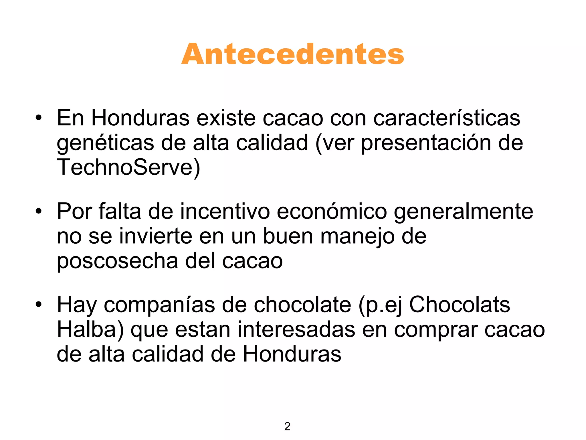 Proceso Poscosecha Del Cacao En Honduras Ppt Descarga Gratuita