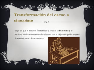 Proceso productivo del chocolate | PPT