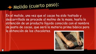 Proceso productivo del chocolate | PPTX